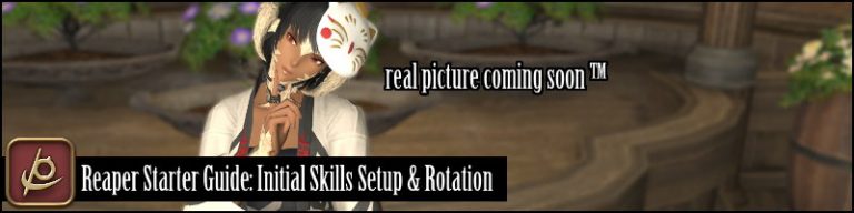 FFXIV Reaper Starting Skill Setup & Rotation (L70) - FFXIV Guild